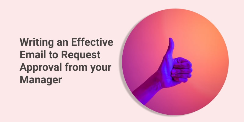 Writing an Effective Email to Request Approval from your Manager | Routine